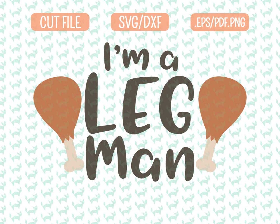 Leg Man SVG DXF EPS Png Files for Cutting Machines Cameo or | Etsy