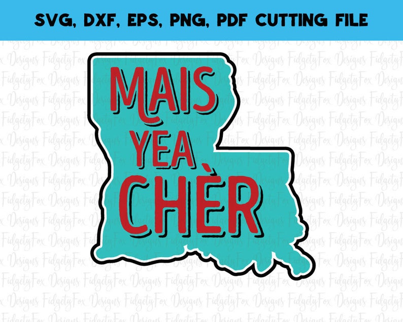 Mais Yea Chèr Cajun Svg DXF EPS PDF & Png File for Cutting - Etsy