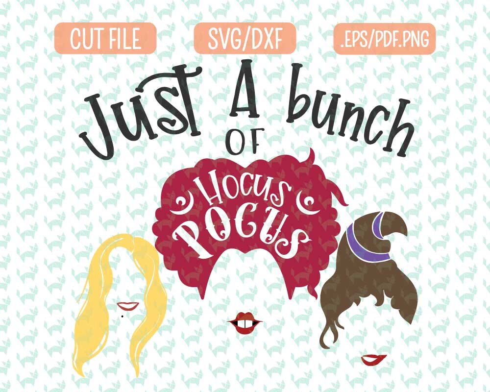 Hocus Pocus Svg Sanderson Sisters Clipart Halloween Cut File Dxf Eps ...