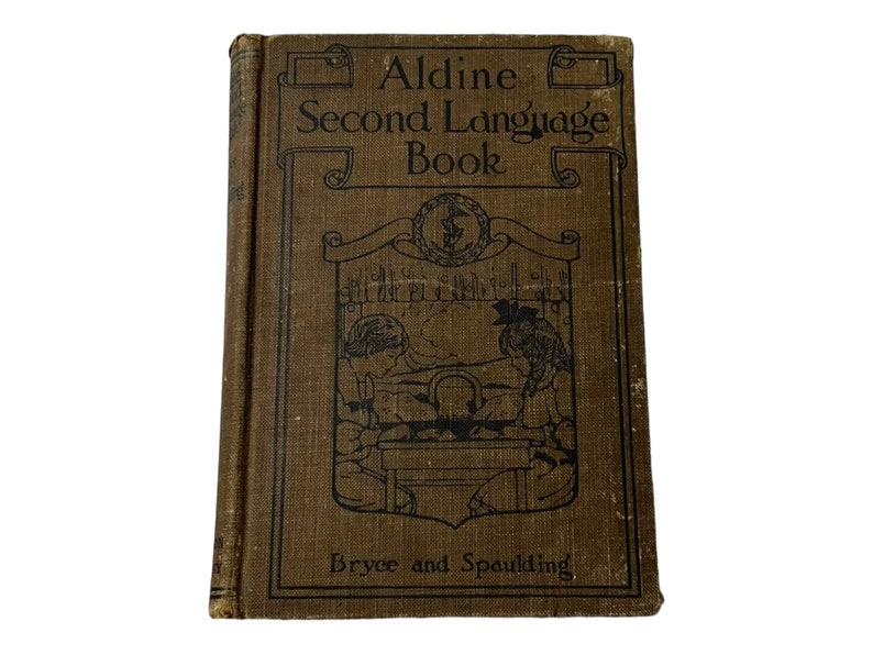 1913 Aldine Second Language Book Grades 5 &6 School Bookillustrated ADA ...