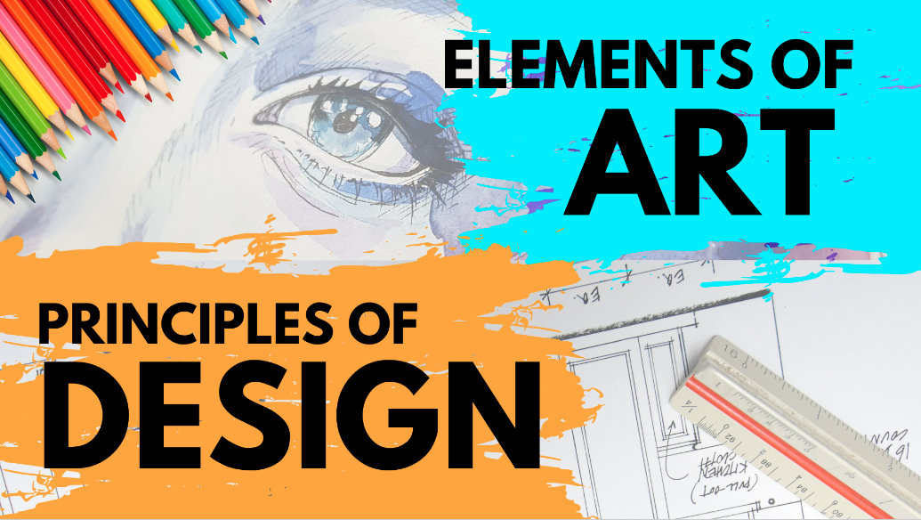 Elements of Art and Principles of Design- PP, Handouts- Lesson 1 High ...