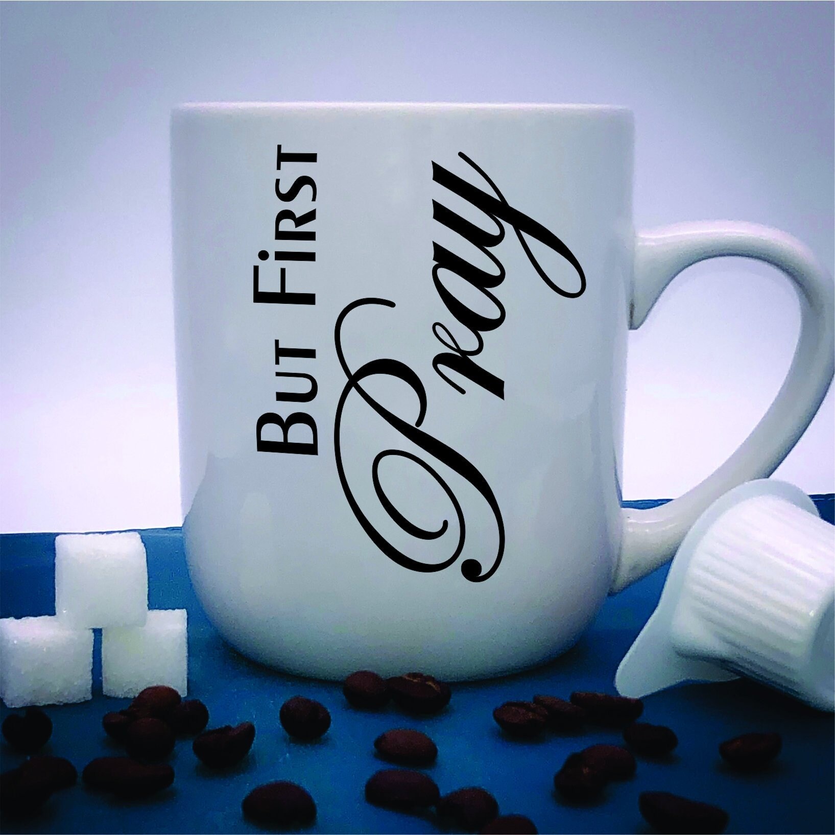 But First Pray - Christian Coffee Mug - Philippians 4:6 - Inspirational ...