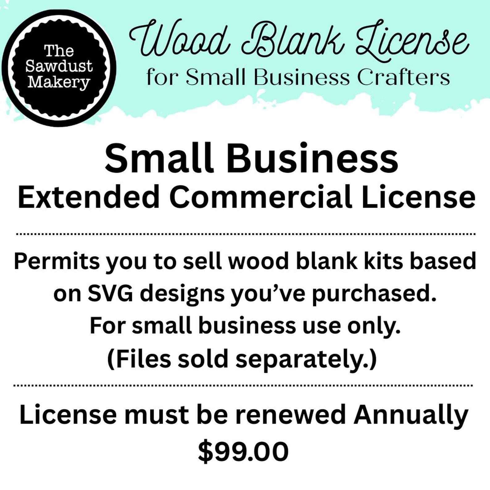 Small Business Extended License to Sell Unlimited Wood Kit Blanks Must ...