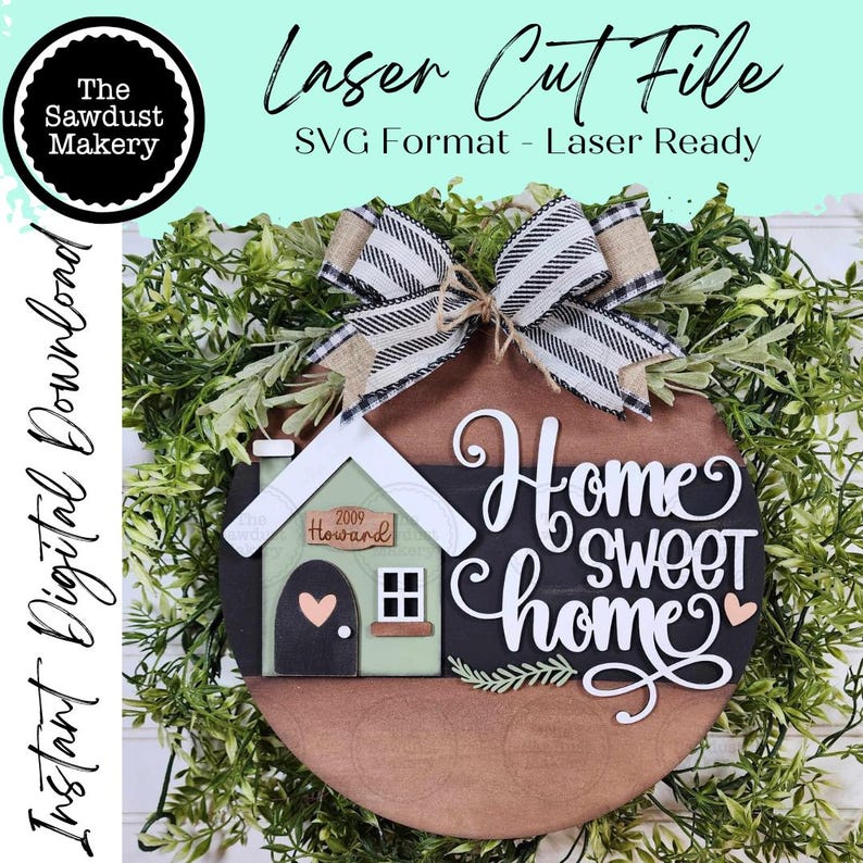 Home Sweet Home Door Hanger Sign SVG | Laser Cut File | Glowforge ...