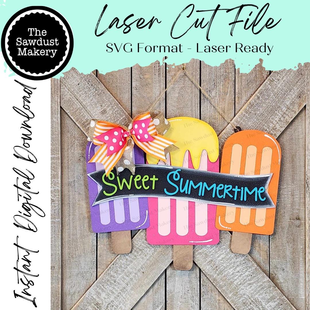 Sweet Summertime Popsicle Door Hanger Sign SVG | Laser Cut File ...