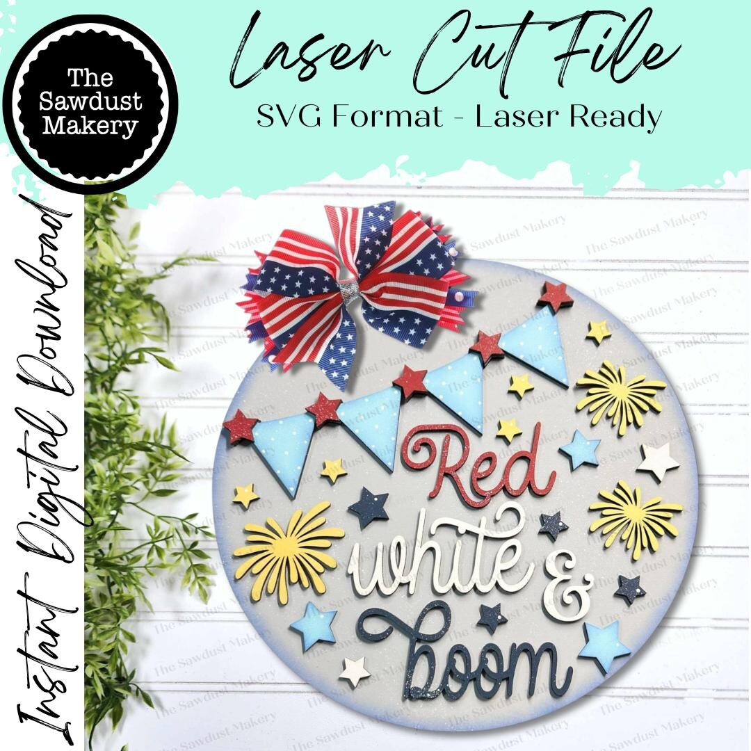 Red White & Boom 4th of July Door Hanger SVG File | Laser Cut File ...