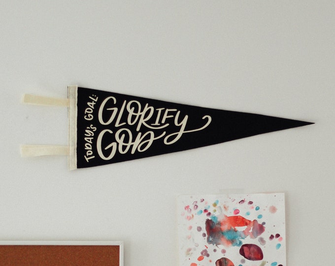Today's Goal: Glorify God Pennant / Christian Home Decor / Reformed ...
