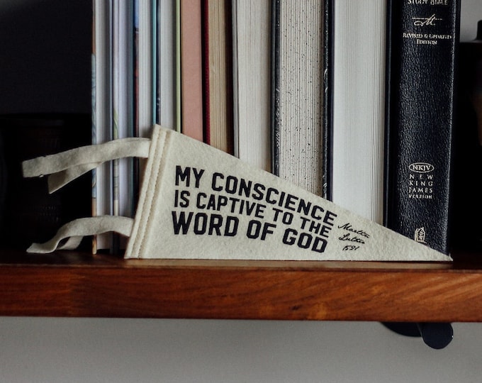 My Conscience is Captive to the Word of God Pennant / Reformation Day ...