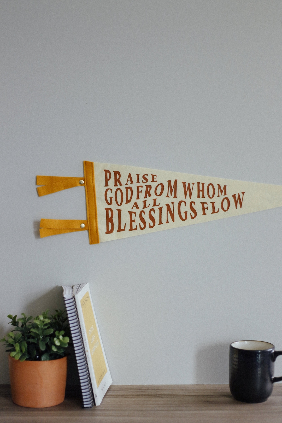 Praise God From Whom All Blessings Flow Pennant / the Doxology ...