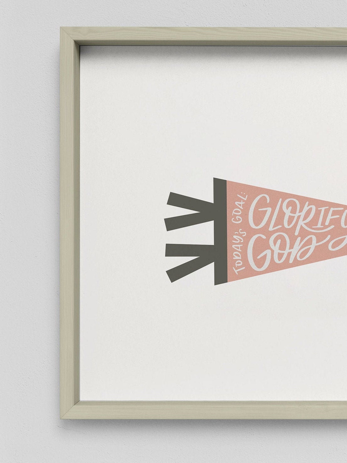 Today's Goal: Glorify God Pennant / Christian Home Decor / | Etsy