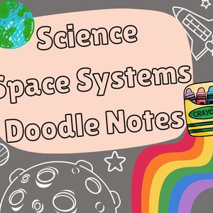 Space Systems Doodle Notes (earth and Space Science) - Etsy