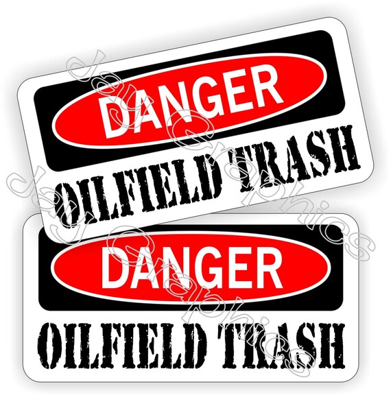 Danger OILFIELD TRASH Funny Hard Hat Stickers Motorcycle | Etsy