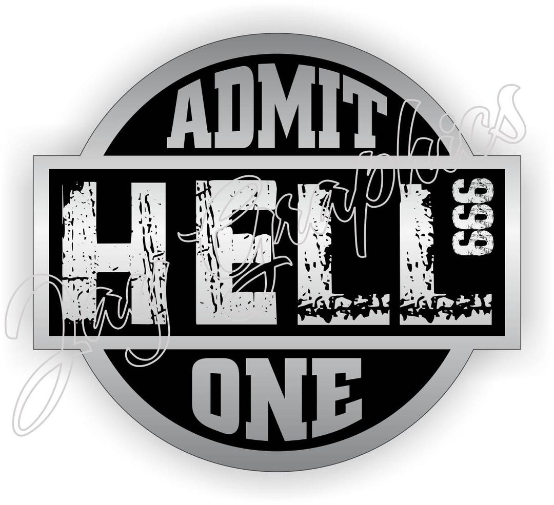 HELL Admit One Funny Hard Hat Sticker Motorcycle Welding - Etsy