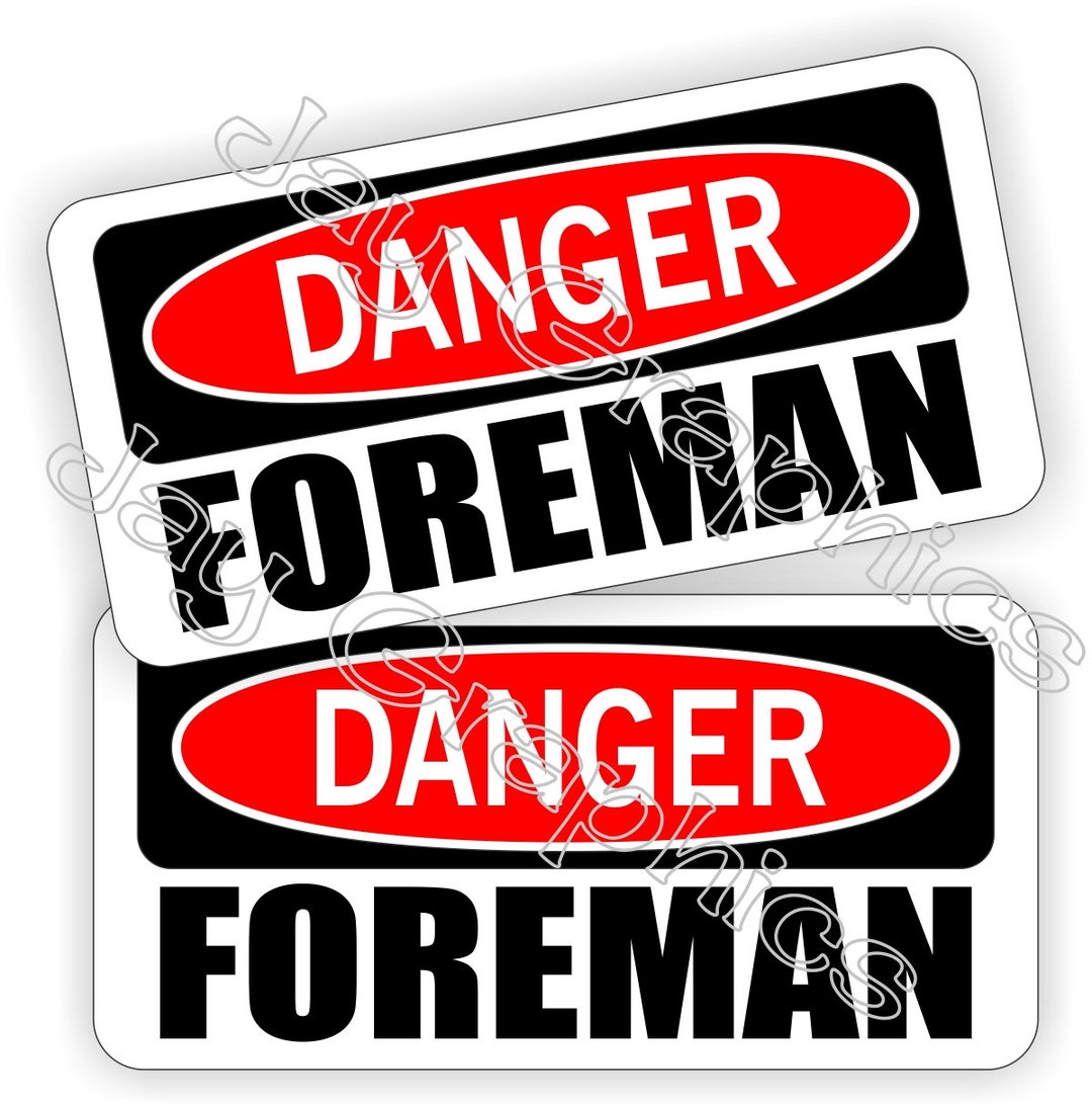 Pair - DANGER FOREMAN Funny Hard Hat Stickers | Motorcycle Helmet ...