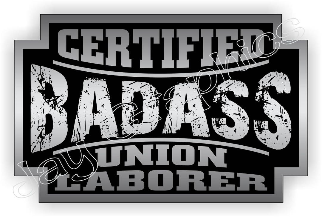 Badass Union Laborer Funny Hard Hat Sticker | Motorcycle Welding Helmet ...