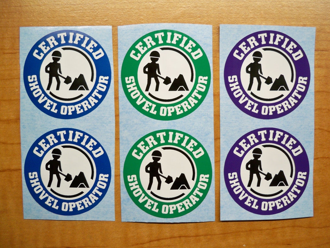 6-pack Funny Hard Hat Stickers | Certified SHOVEL OPERATOR Vinyl Round ...