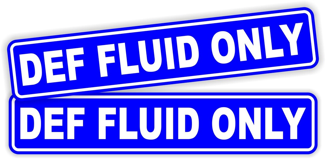 Pair - DEF FLUID ONLY Vinyl Stickers Decals Labels | Blue & White ...