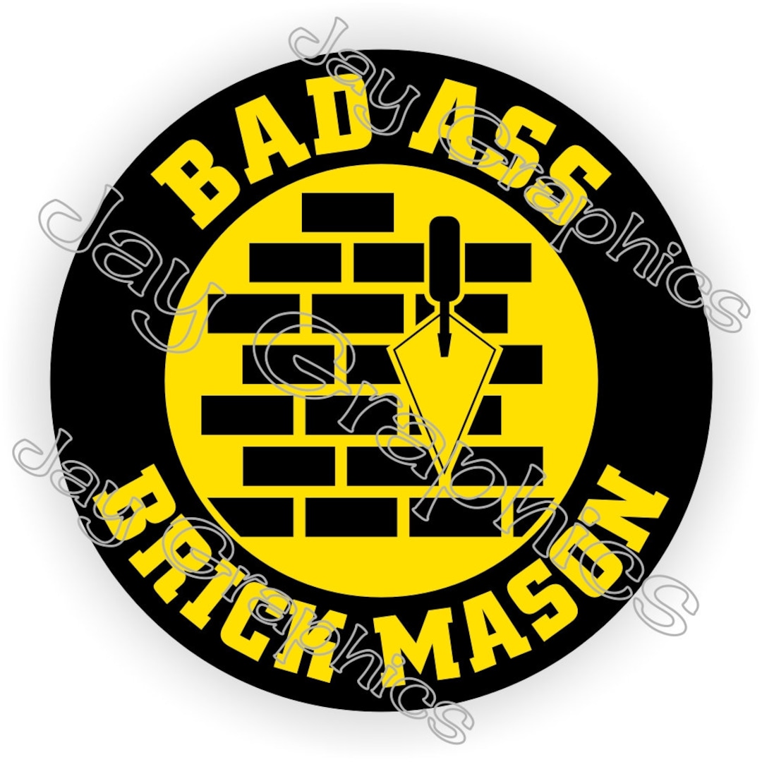 Bad Ass BRICK MASON Hard Hat Sticker / Safety Welding Welder - Etsy