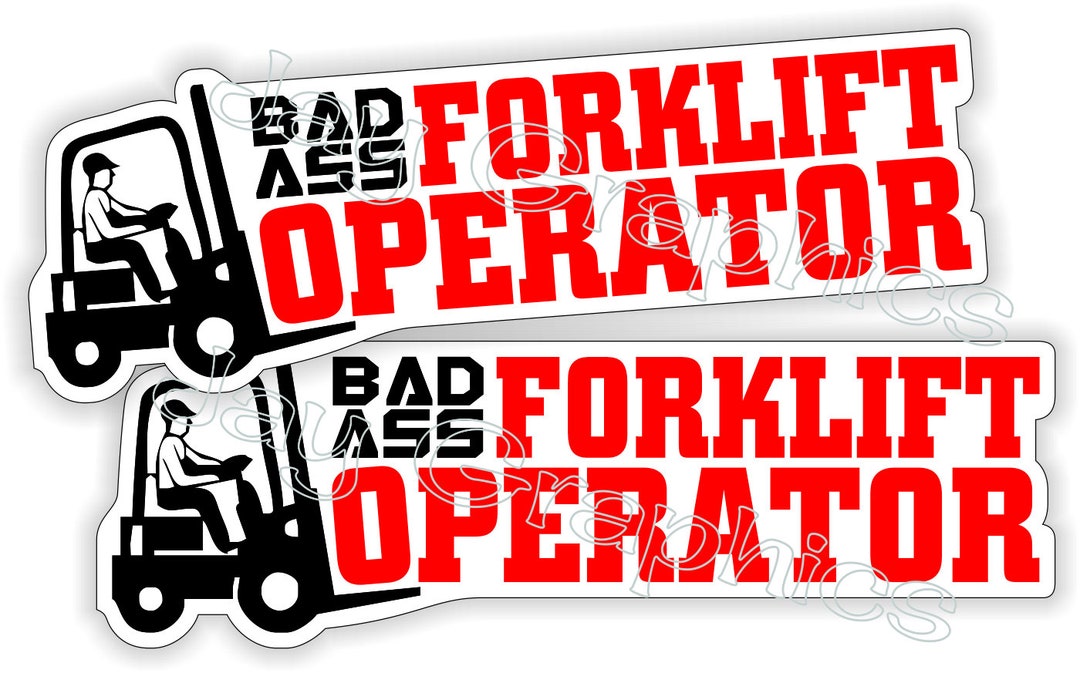 Bad Ass FORKLIFT OPERATOR Funny Hard Hat Stickers Motorcycle Warehouse ...