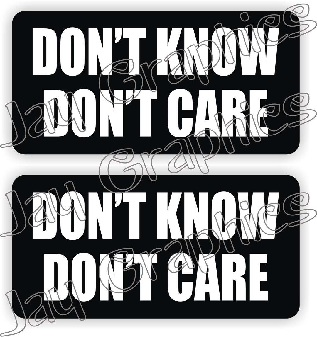 Pair DONT Know DONT Care Funny Hard Hat Stickers 1x2 Vinyl Safety ...