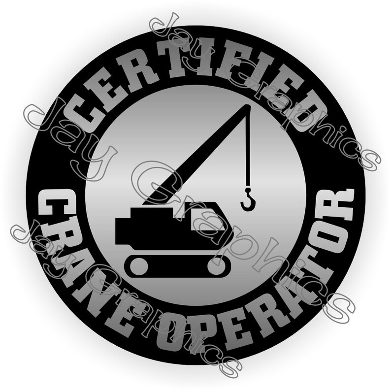 Certified Crane Operator Hard Hat Sticker Tow Motor | Etsy