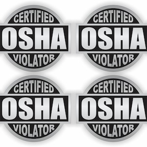 4-pack Funny Certified OSHA Violator Vinyl Hard Hat Helmet Stickers ...