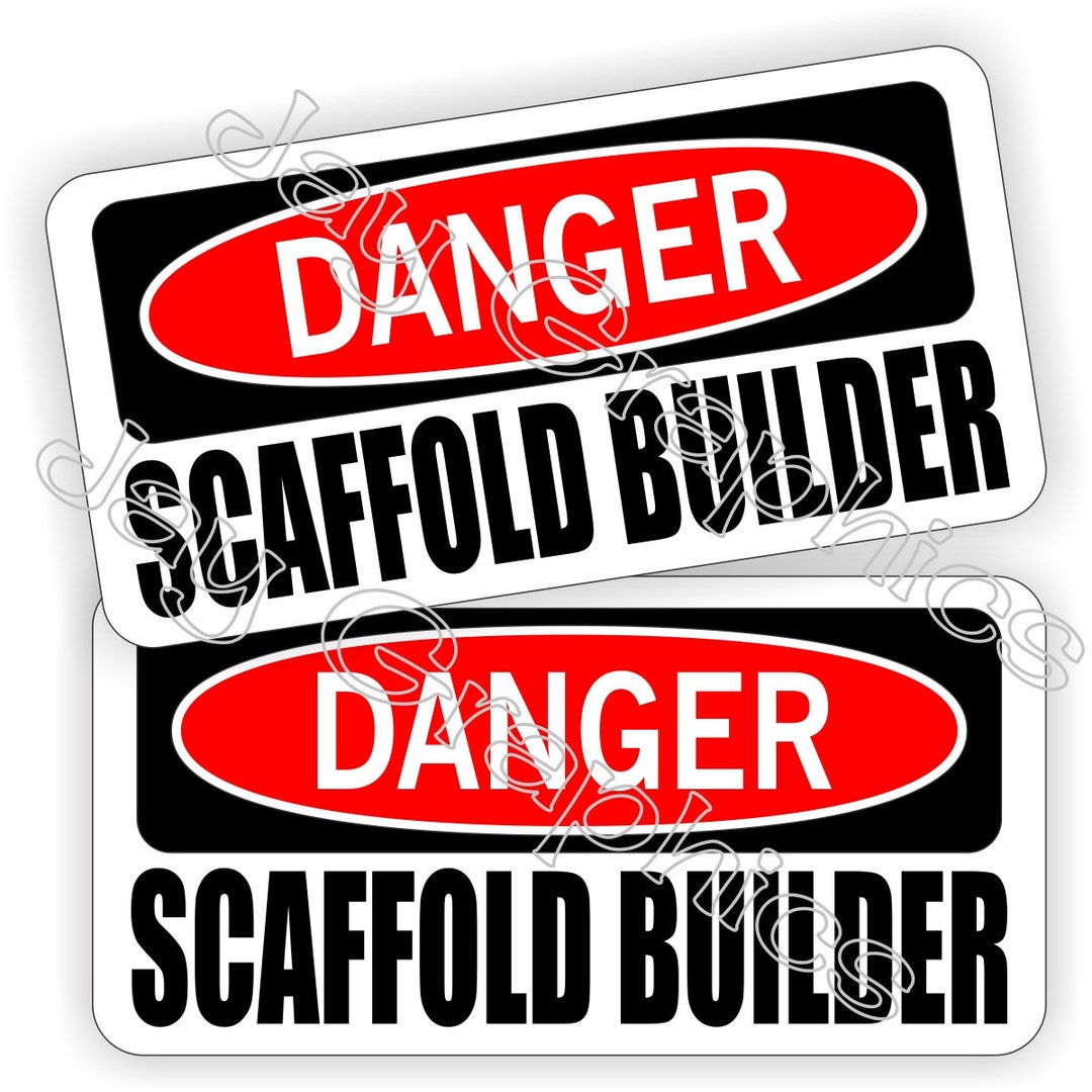 Pair - DANGER SCAFFOLD BUILDER Funny Hard Hat Stickers | Motorcycle ...