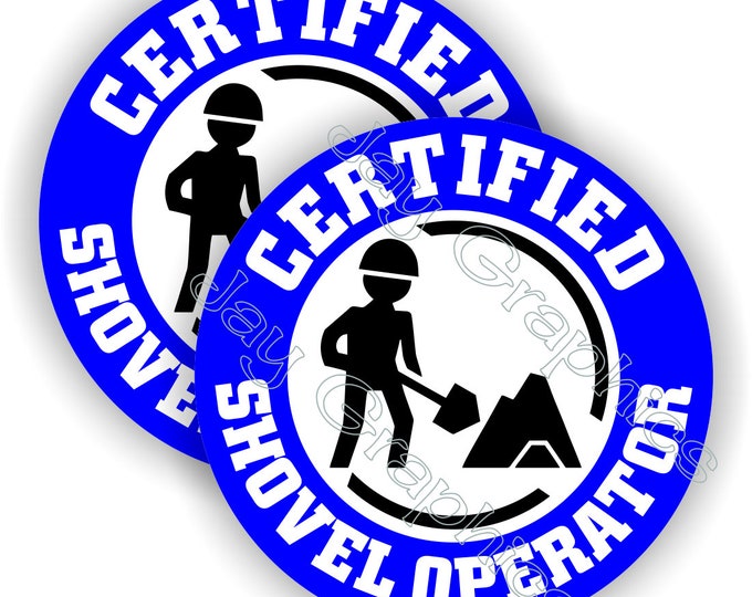 2x Certified Shovel Operator Hard Hat Stickers Motorcycle - Etsy