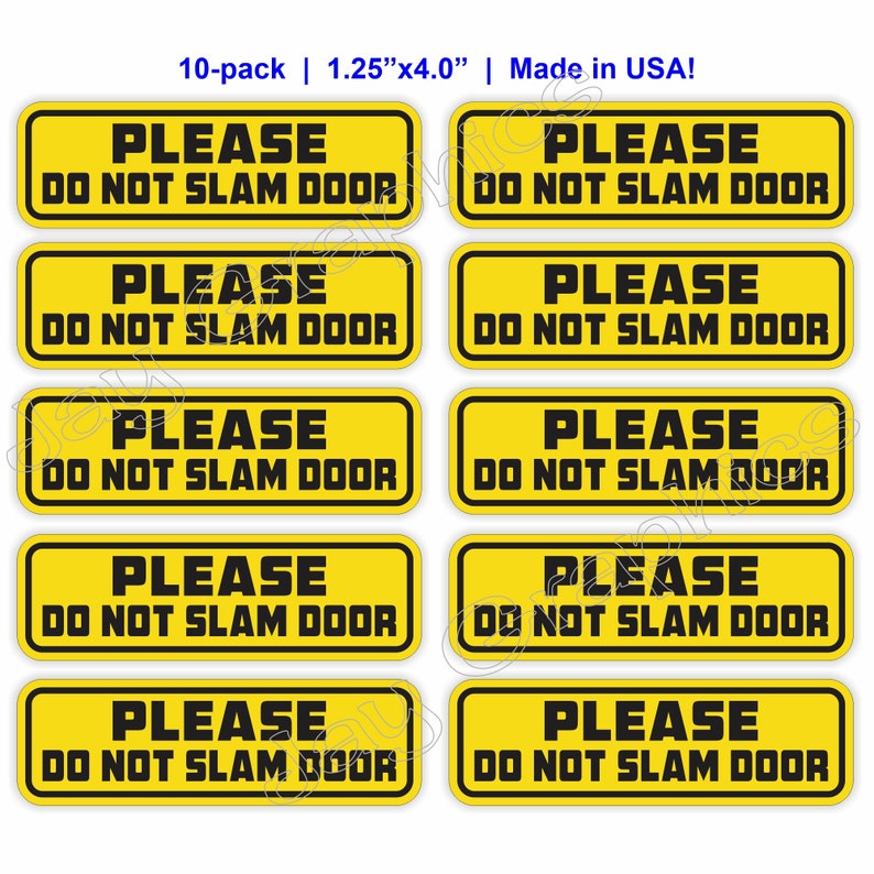10 Pack Please DO NOT SLAM Door Vinyl Bumper Stickers / Window - Etsy