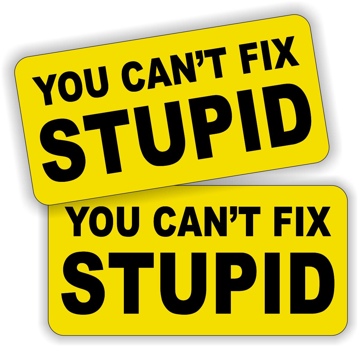 You Cant Fix Stupid Funny Hard Hat Stickers Tow Motor Motorcycle ...