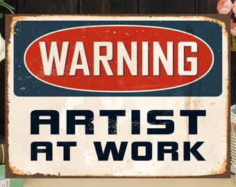 Warning Sign Artist at Work Sign Custom Text Sign Warning Door Sign - Etsy