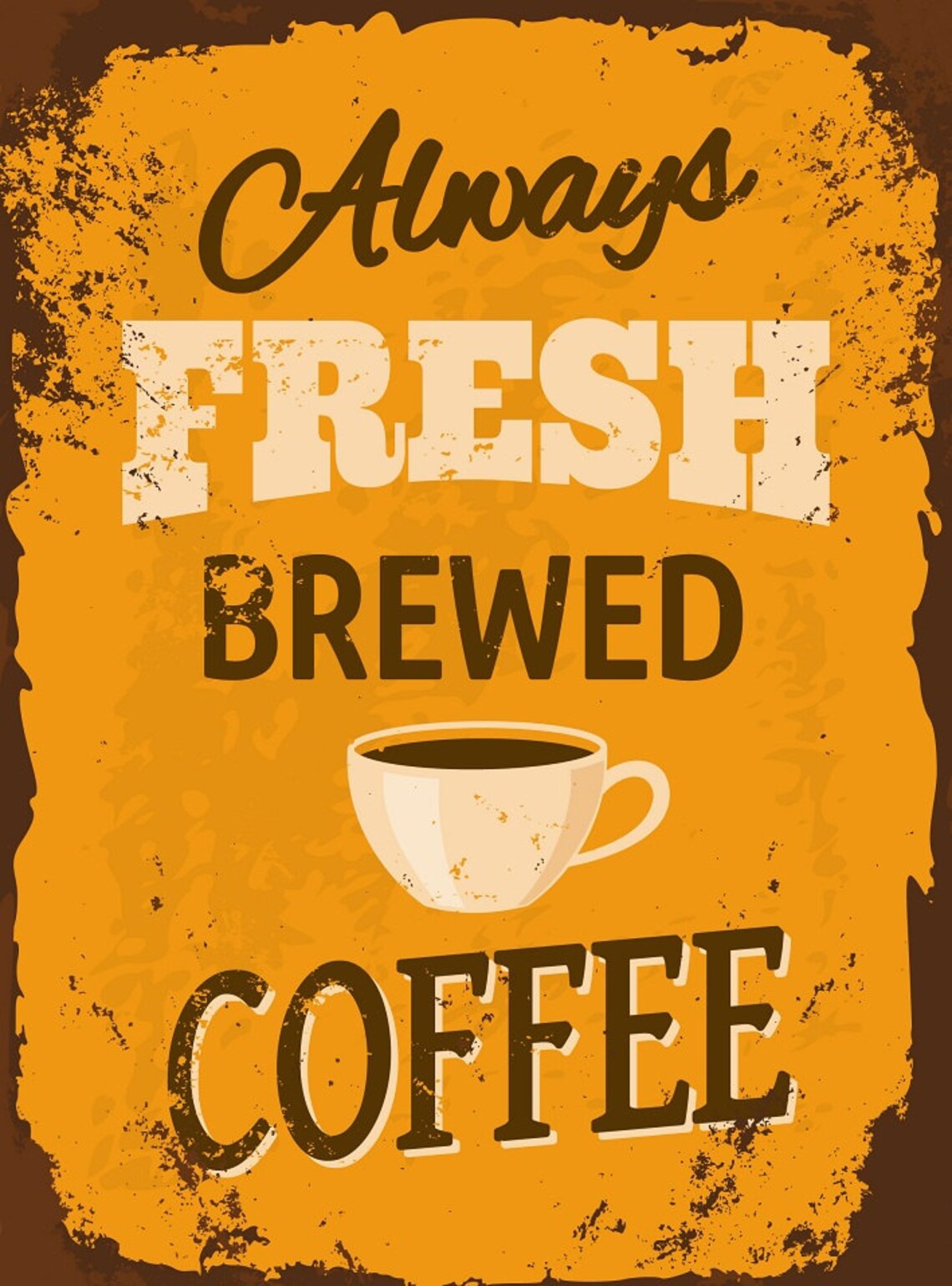 Always Fresh Brewed Coffee Metal Sign Vintage Cafe Sign Fresh | Etsy