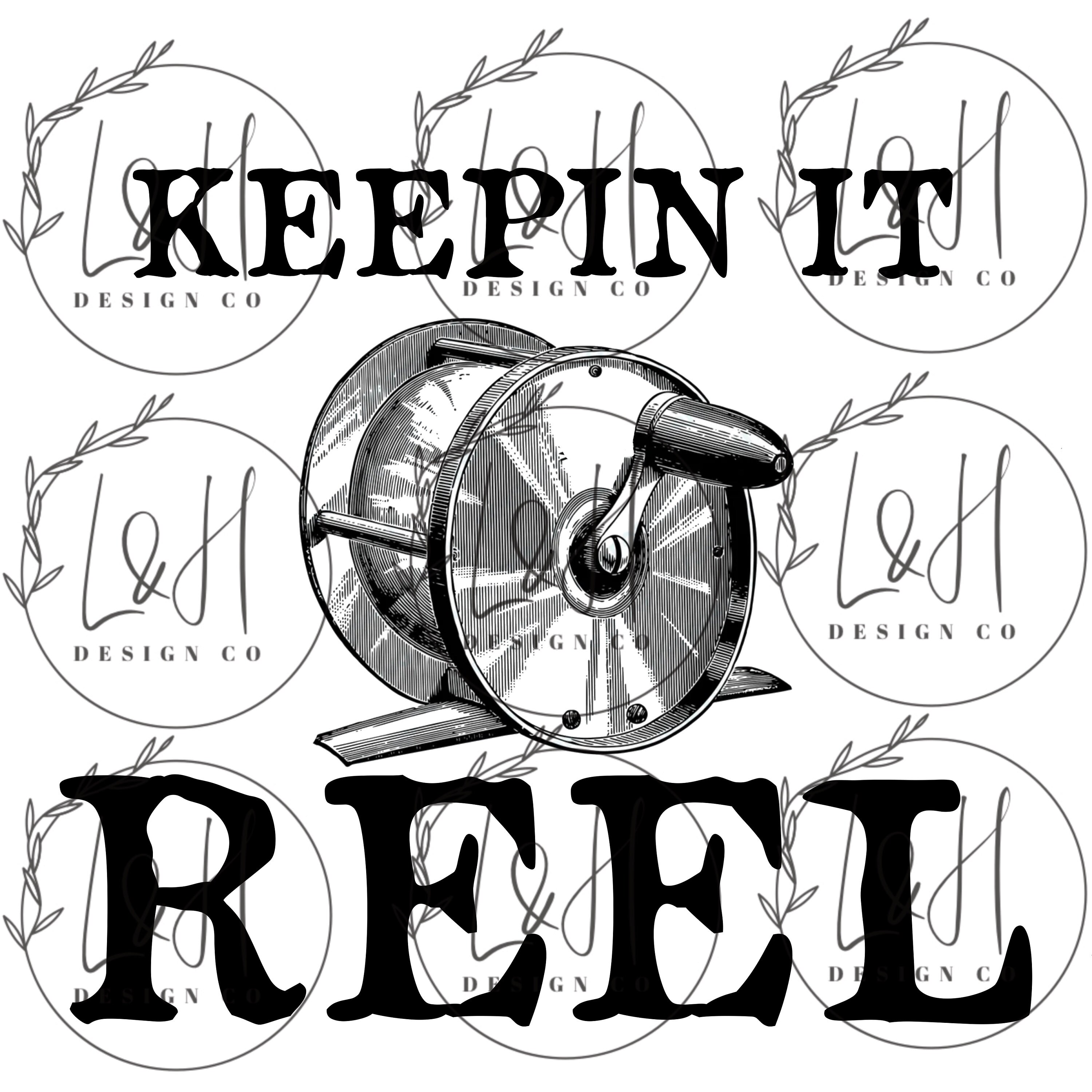 Keepin It Reel, Png, Instant Download, Digital Download, Fishing - Etsy