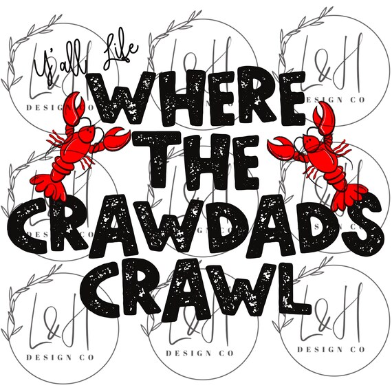 CRAWDADS Crawl Yalllife Png Instant Download Sublimation - Etsy