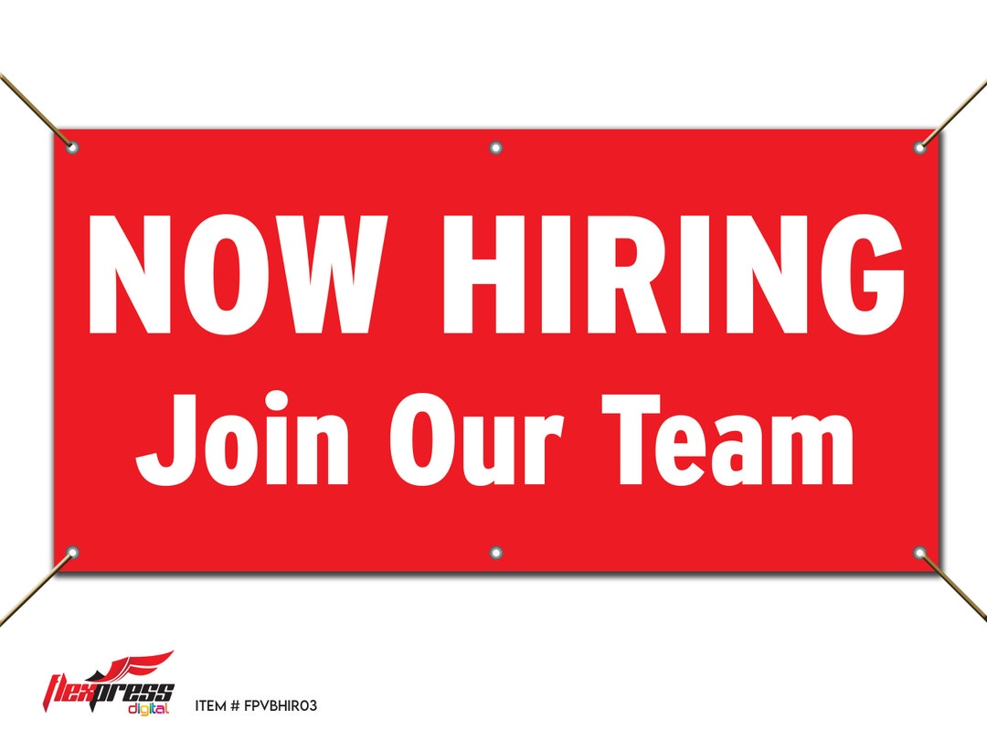 NOW HIRING Join Our Team - Red Vinyl Banner With Grommets - Available ...