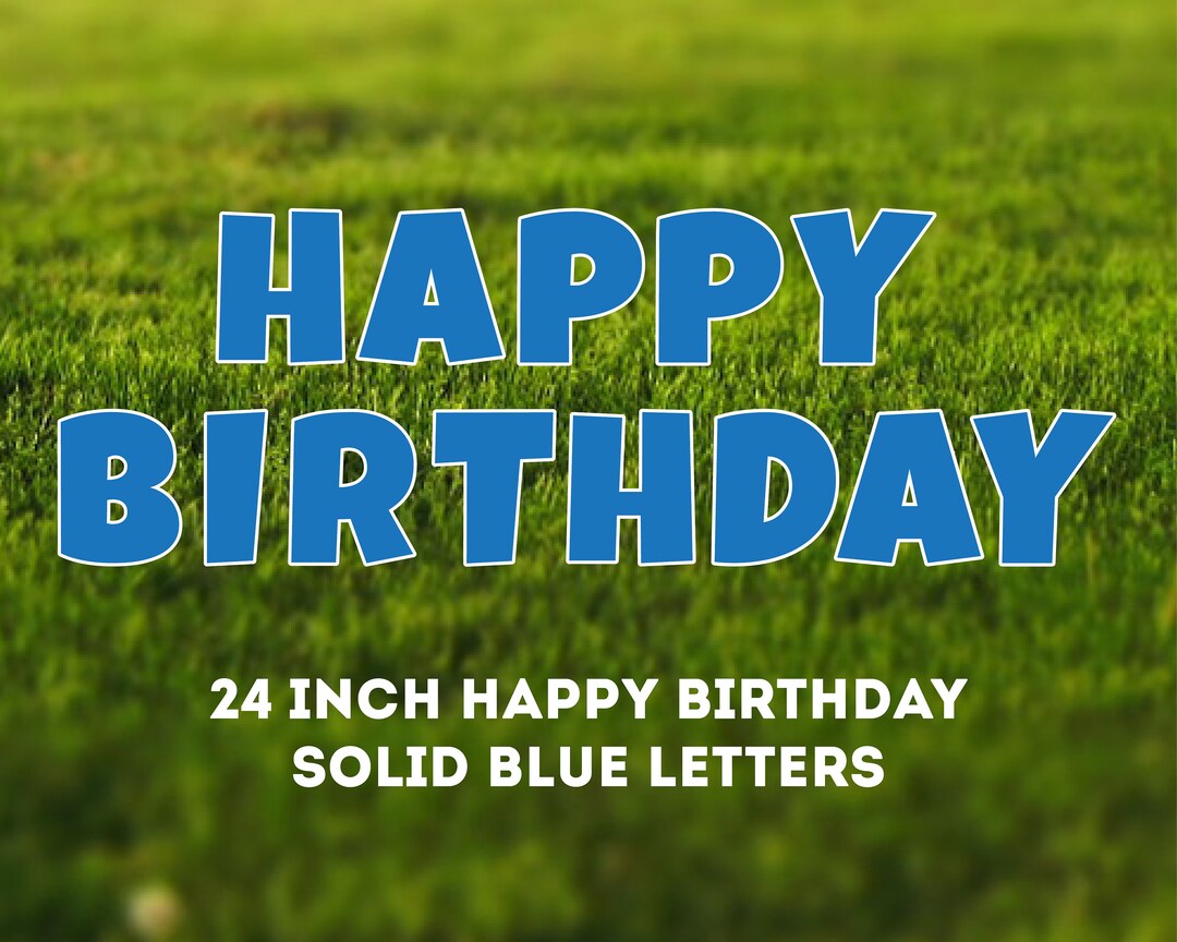 Happy Birthday Solid Blue - 24" Tall Letters - Corrugated Plastic ...
