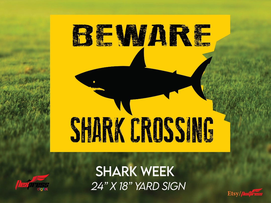Shark Week Yard Sign, BEWARE Shark Crossing Sign Add on for Birthday ...