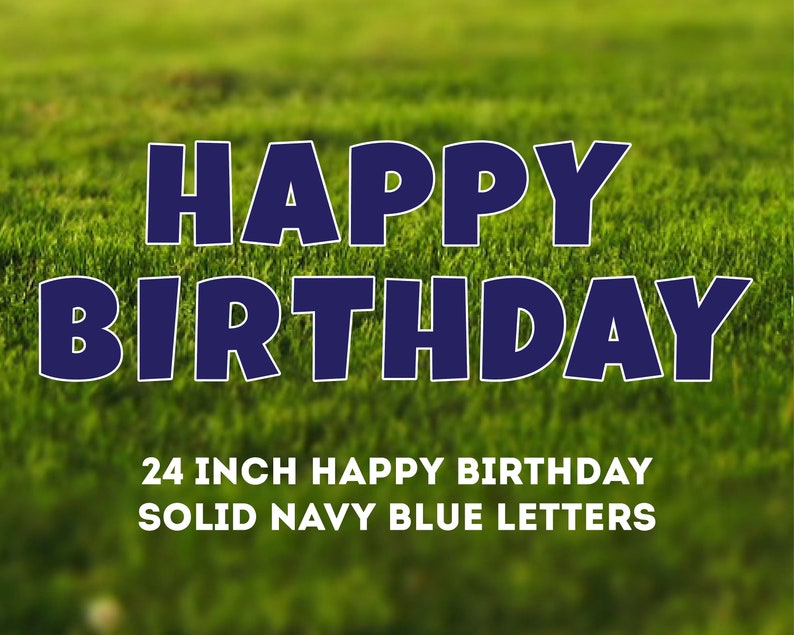 Happy Birthday Solid Navy Blue - 24" Tall Letters - Corrugated Plastic ...