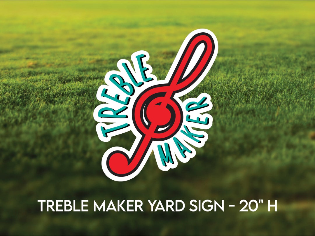 Treble Maker Music Themed Yard Sign on Corrugated Plastic, 20" H - Etsy