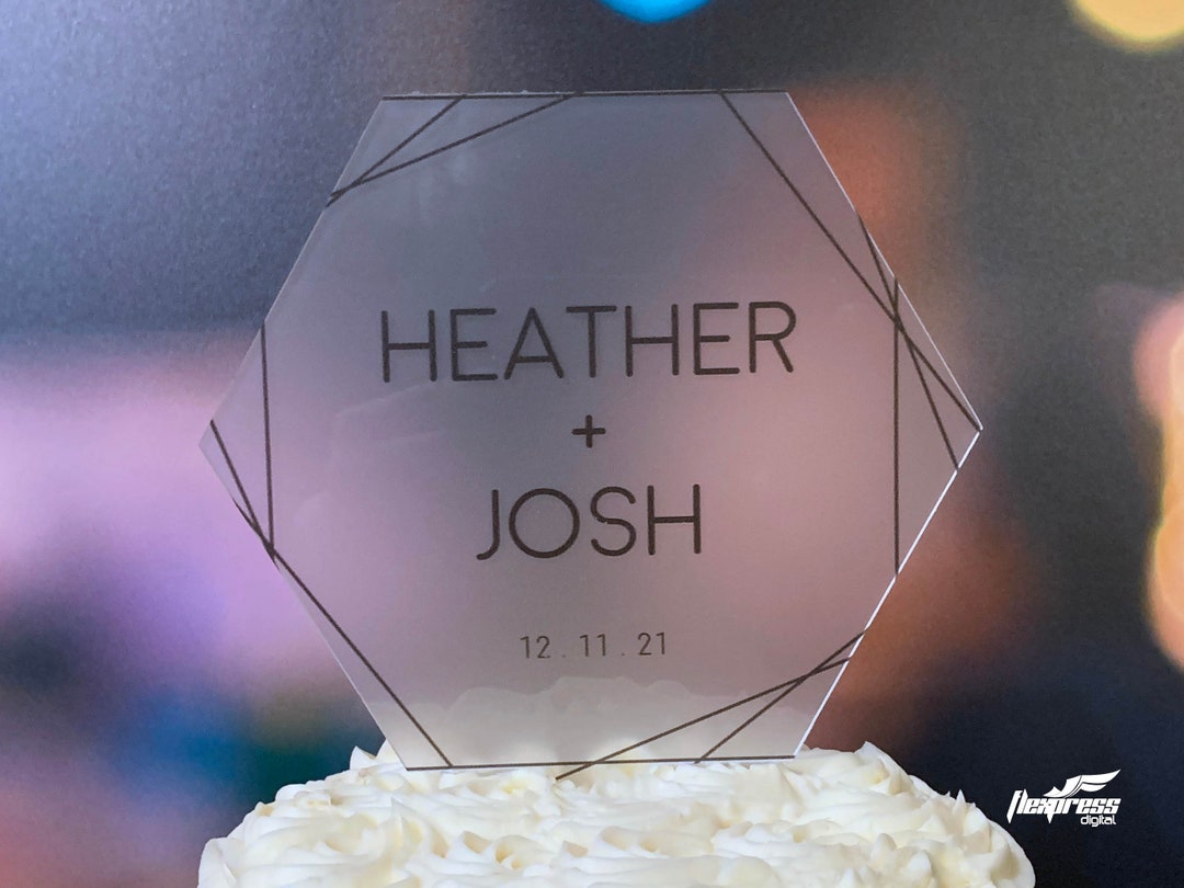 Custom Wedding Cake Topper - Hexagonal Frosted Acrylic With Modern ...