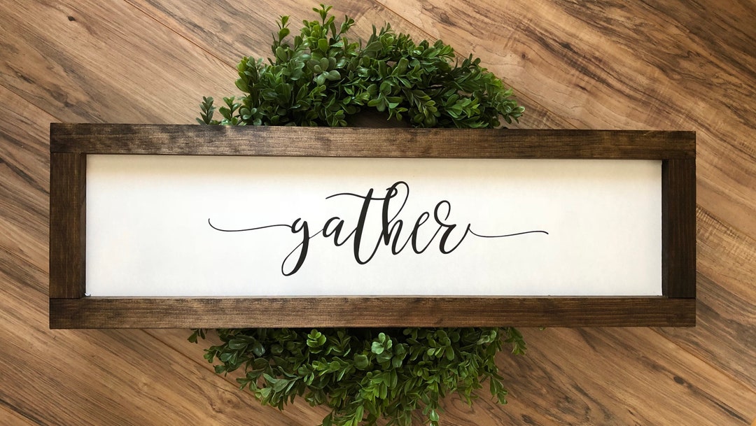 Wooden Framed Gather Sign - Etsy