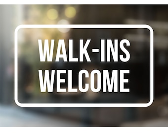 Walk Ins Welcome - Etsy
