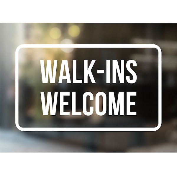 Walk Ins Welcome - Etsy