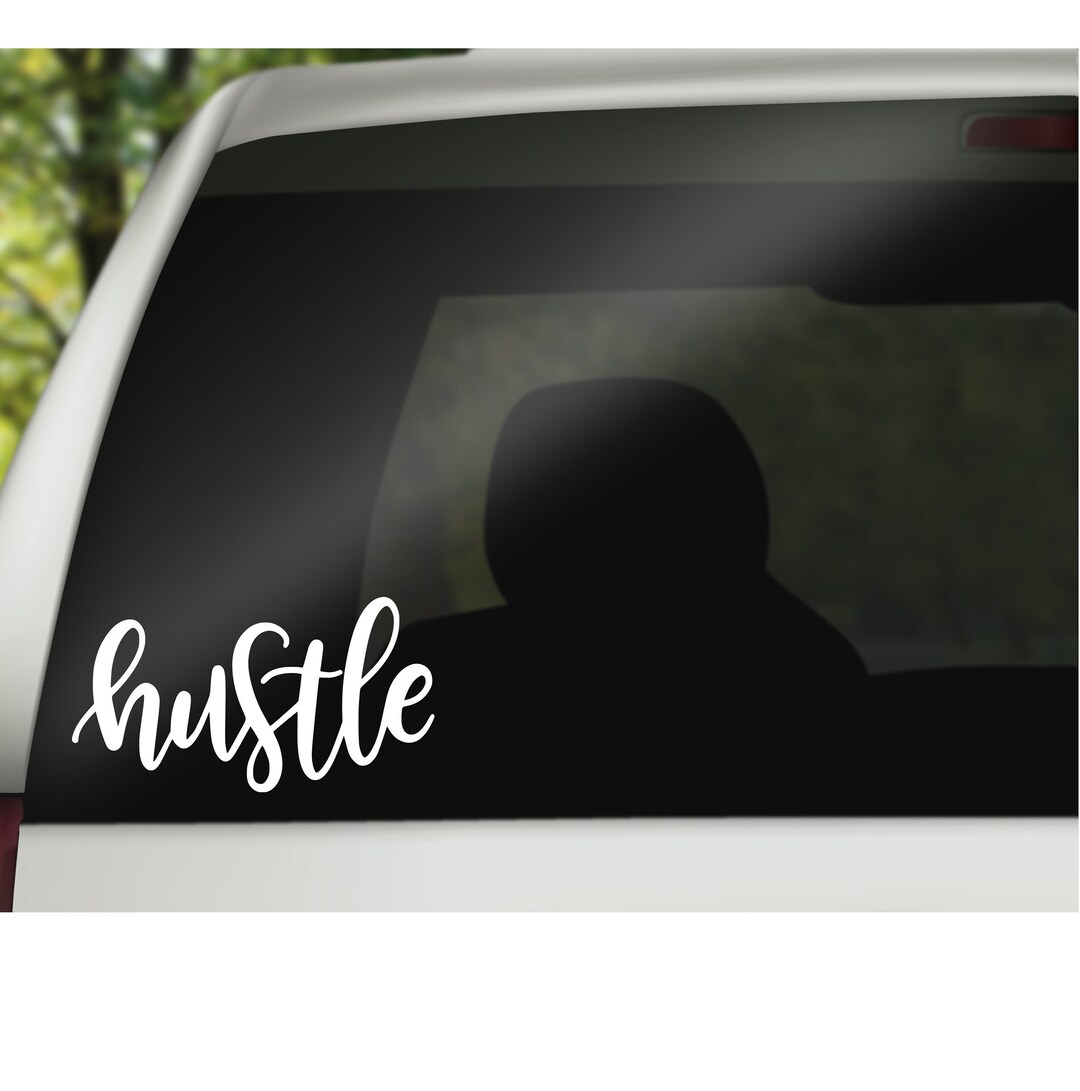 Hustle Decal, Positive Quote Decal, Laptop Decal, Car Decal - Etsy