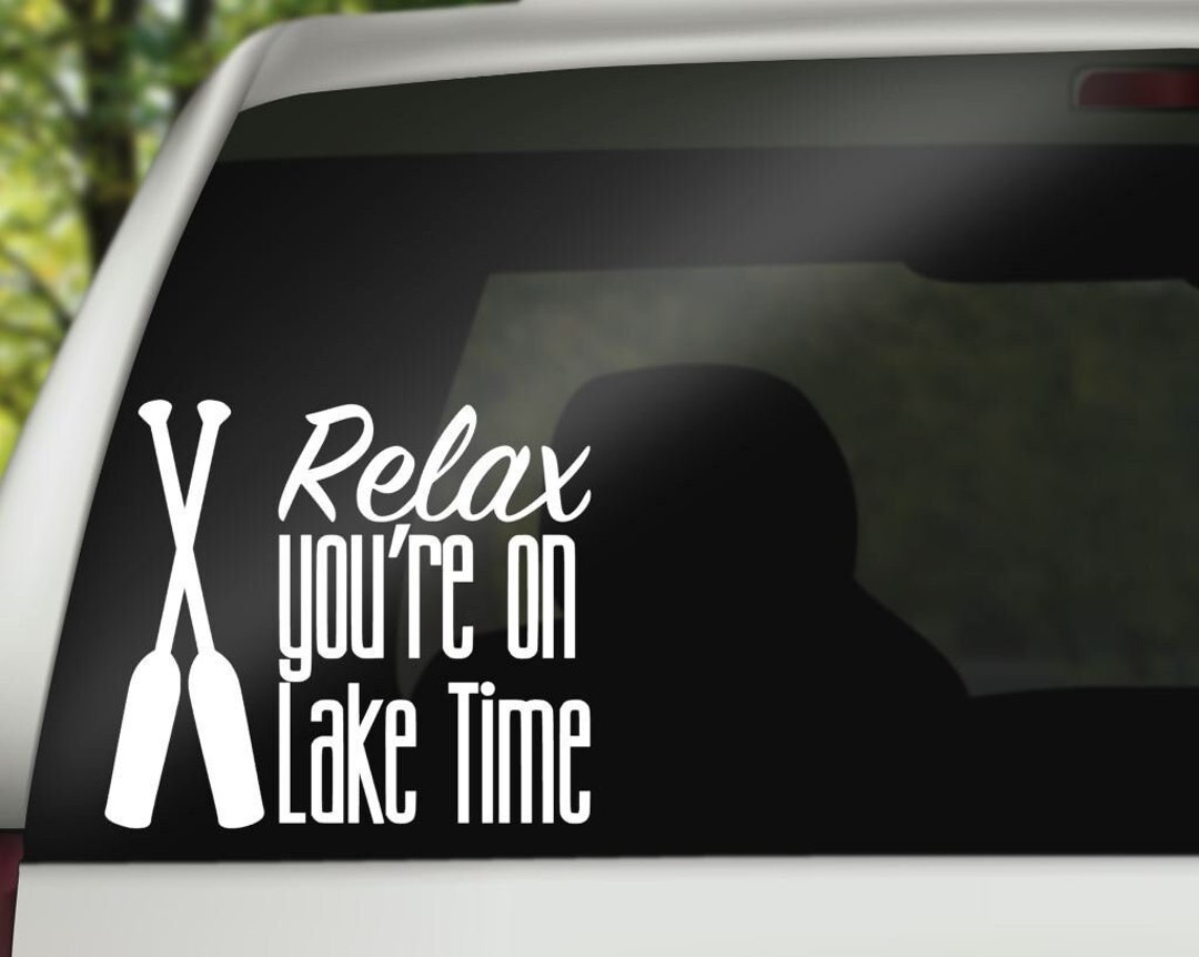 Relax Your on Lake Time Decal Lake Decal Lake Life Decal - Etsy