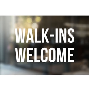 Walk-ins Welcome Decal, Salon Window Decal, Storefront Decal, Business ...