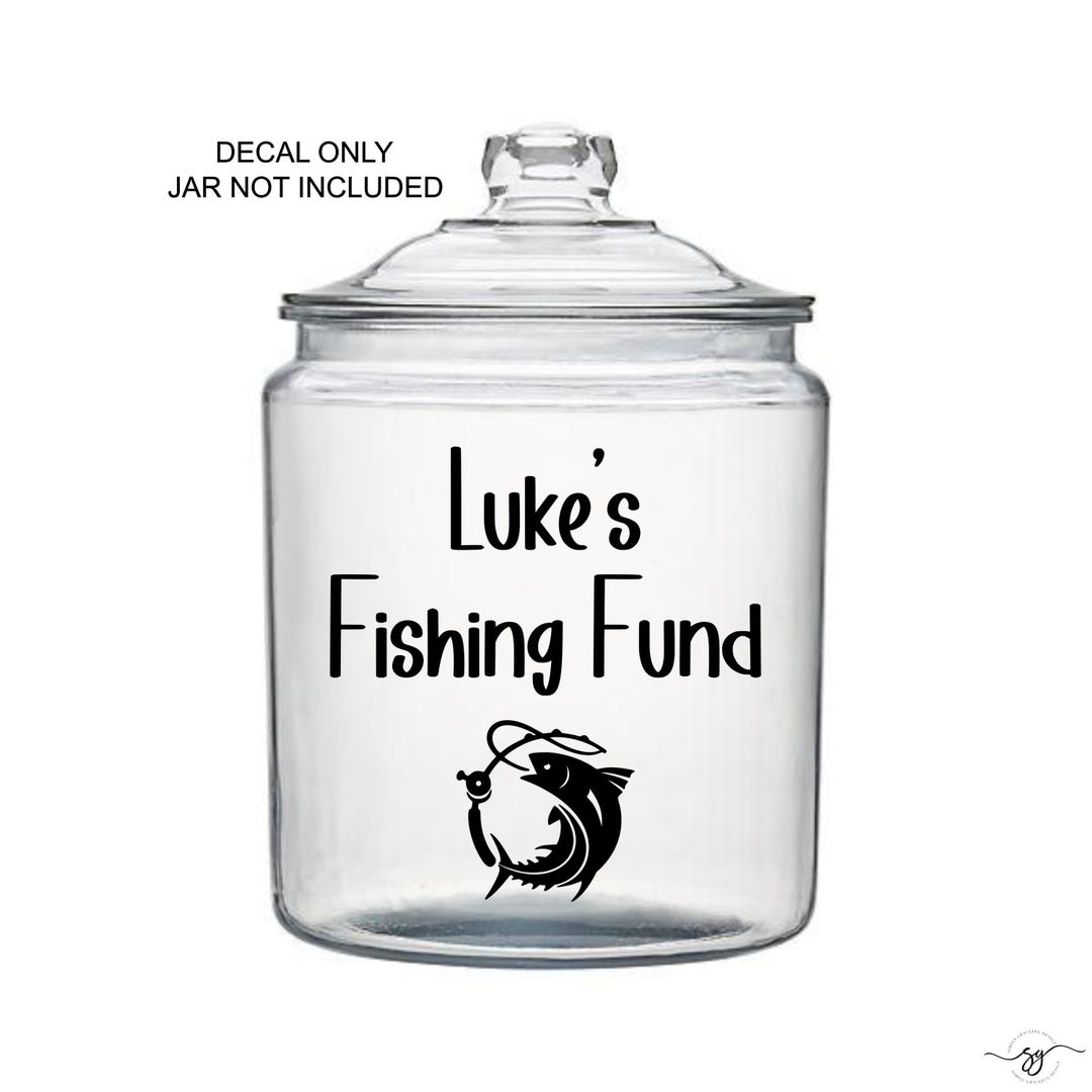 Personalized Fishing Fund Jar Decal, DIY Savings Gift - Etsy
