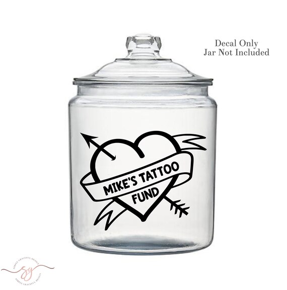 Tattoo Fund Decal First Tattoo Savings Coin Jar Decal | Etsy