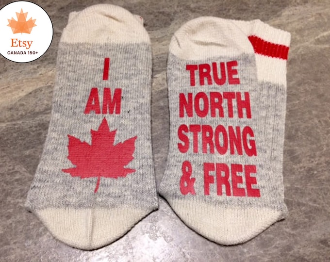 I Am Canadian ... True North Strong & Free (word Socks - Funny Socks ...