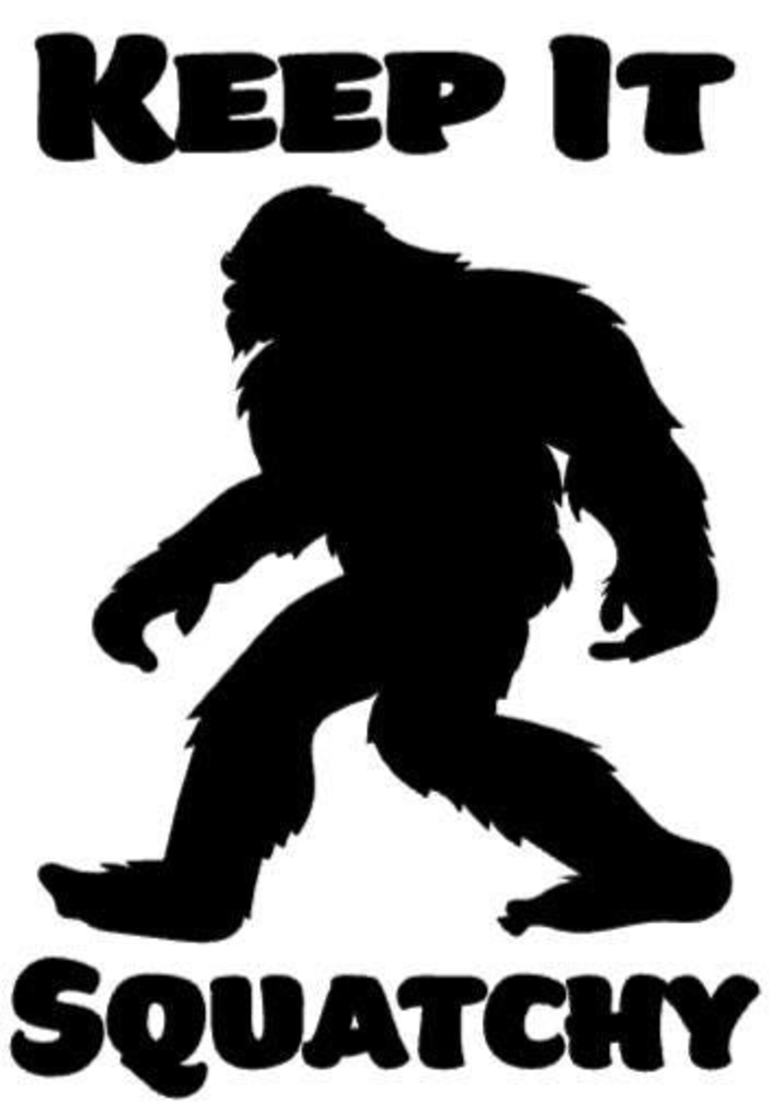 Big Foot Keep It Squatchy SVG - Etsy
